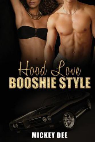 Hood Love Booshie Style- Romance Story by Mickey Dee (2016, Trade Paperback) for sale online | eBay