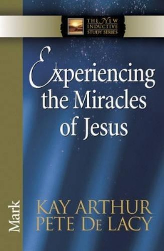 Pete De Lacy Kay Arthur Experiencing the Miracles of Jesus (Poche ...