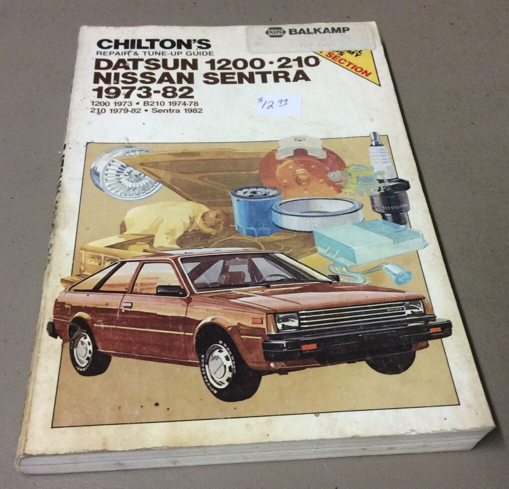 CHILTON'S REPAIR & TUNE-UP GUIDE DATSUN & NISSAN SENTRA 1973 - 1982 ...