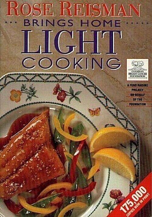 Rose Reisman Brings Home LIGHT Cooking (1996, Softcover) Over 240 ...