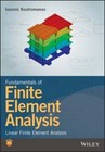 Fundamentals of Finite Element Analysis: Linear Finite Element Analysis: New 9781119260080| eBay