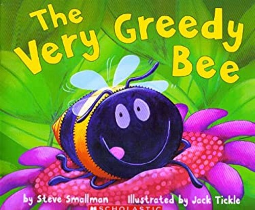 The Very Greedy Bee Steve Smallman 9780545014199| eBay