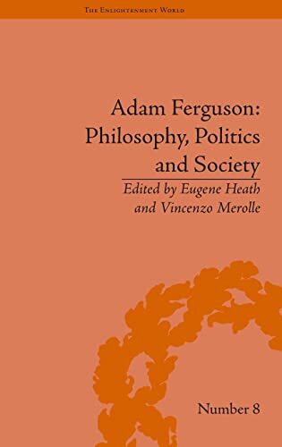Adam Ferguson: Philosophy, Politics and Society | eBay