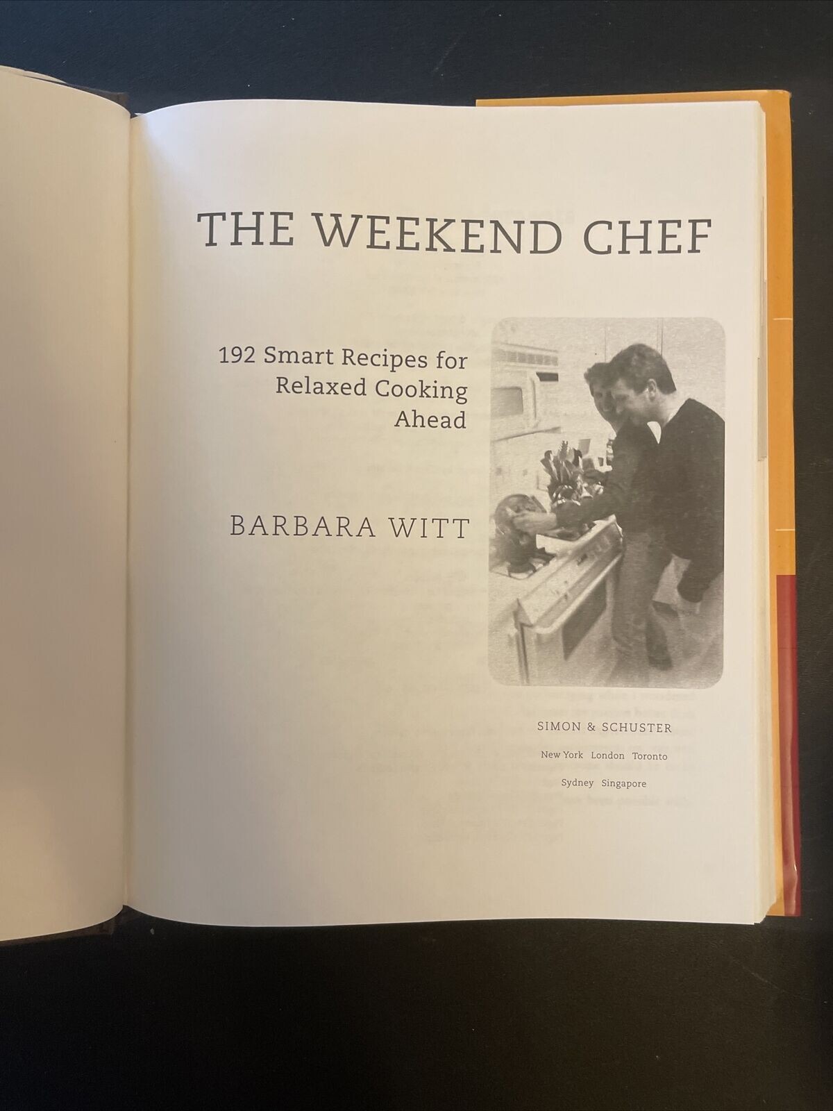 the WEEKEND CHEF / Hardcover / NEW / 192 Smart Recipes for Relaxed ...