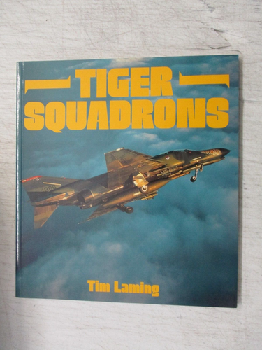 TIGER SQUADRONS BY TIM LAMING OSPREY AEROSPACE AVIATION TPB NEW 9781855321465| eBay