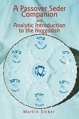 A Passover Seder Companion and Analytic Introduction to the Haggadah by ...