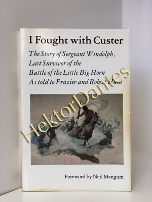 I Fought with Custer: The Story of Sergeant Wind by Neil Mangum (1987 ...