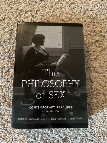 Philosophy of Sex by Alan Soble, Raja Halwani and Nicholas Power (2012 ...