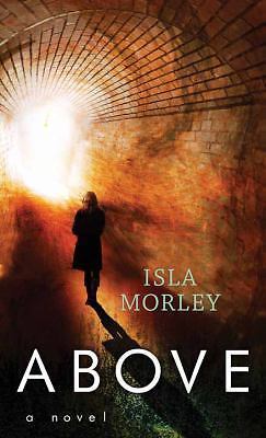 Above by Isla Morley (2014, Library Binding) for sale online | eBay