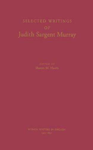 Selected Writings of Judith Sargent Murray by Judith Sargent Murray (1995, Hardcover) for sale ...