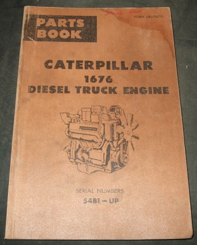 CAT CATERPILLAR 1676 DIESEL TRUCK ENGINE PARTS BOOK MANUAL S/N 54B1-UP ...