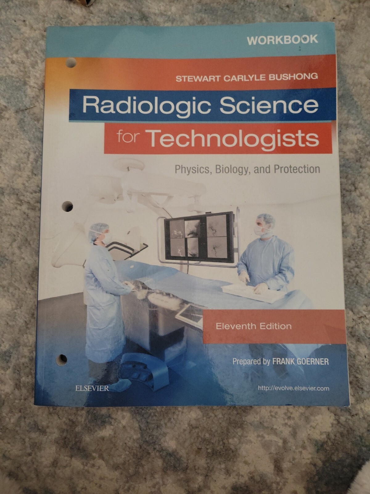 Radiologic Science for Technologists : Physics, Biology, and Protection ...