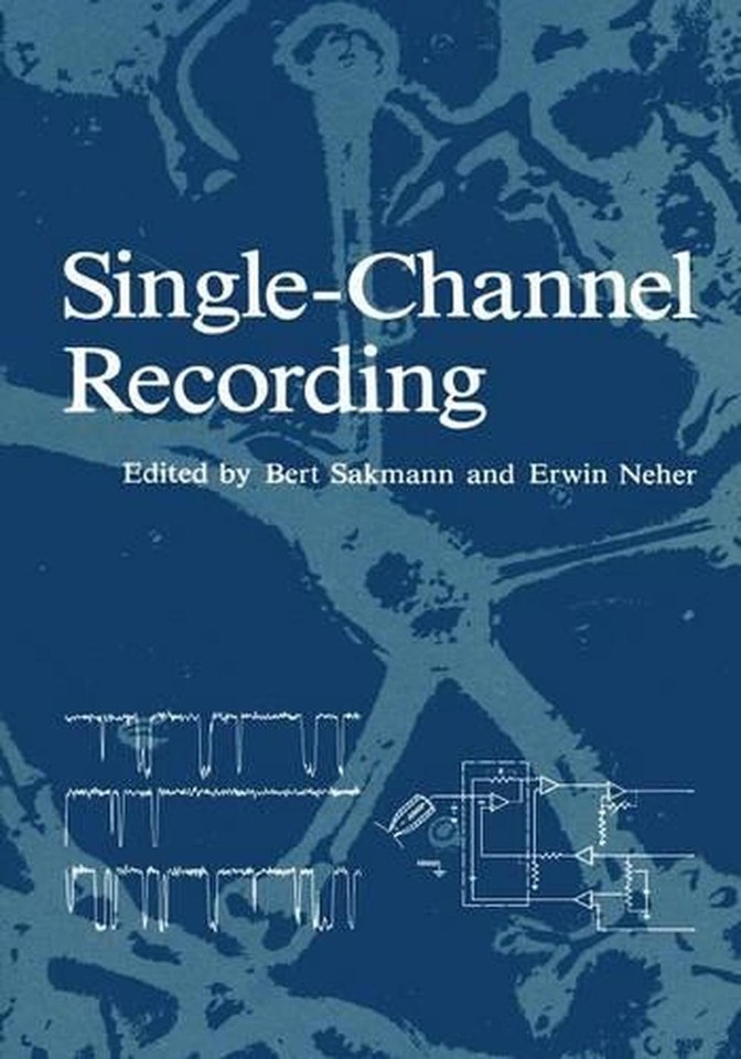Single-Channel Recording by Bert Sakmann (English) Paperback Book ...