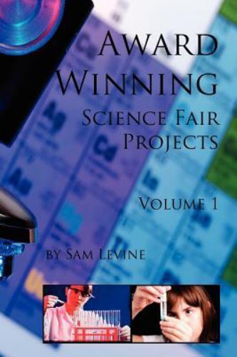 Award Winning Science Fair Projects by Sam Levine (2012, Trade ...