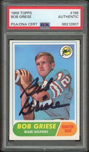 Bob Griese Signed 1968 Topps #196 PSA/DNA Autographed Rookie Card RC ...