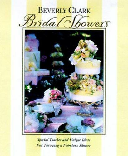 Bridal Showers: Special Touches and Unique- 0934081182, paperback, Beverly Clark | eBay