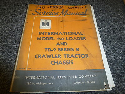 International IH 150 Loader & TD9B Crawler Tractor Shop Service Repair ...