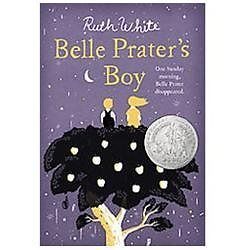 Belle Prater's Boy : (Newbery Honor Book) by Ruth White (2012, Trade ...