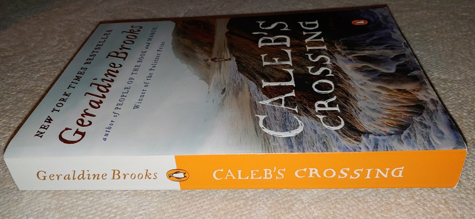 Caleb%27s+Crossing+%3A+A+Novel+by+Geraldine+Brooks+%282012%2C+Trade ...
