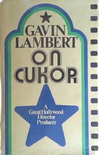 On Cukor By GAVIN LAMBERT | eBay