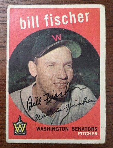 BILL FISCHER 1959 TOPPS AUTOGRAPHED SIGNED AUTO BASEBALL CARD 230 ...