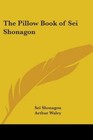 The Pillow Book of Sei Shonagon by Shonagon, Sei 9781417900695| eBay