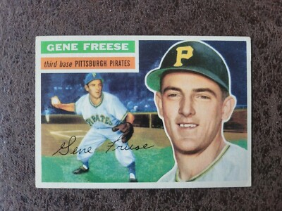 1956 Topps Baseball Gene Freese #46 - Gray back - Pittsburgh Pirates #1 ...
