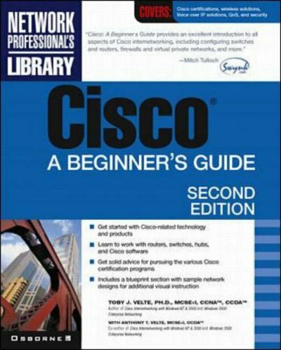 Cisco: A Beginner's Guide, 2/e by Velte, Toby Paperback Book The Fast ...