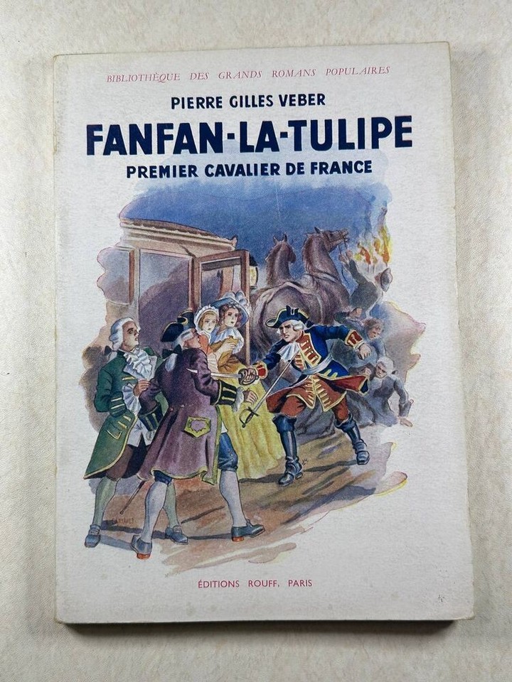 Fanfan The Tulip First Cavalier Of France | Pierre Gilles Veber | Good ...