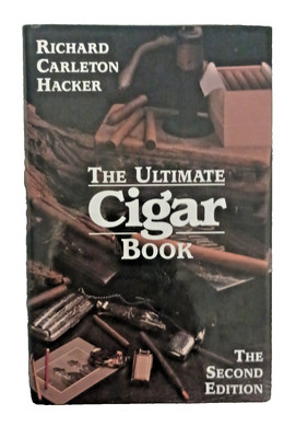 The Ultimate Cigar Book by Richard Carleton Hacker 2nd Edition HC,DJ ...