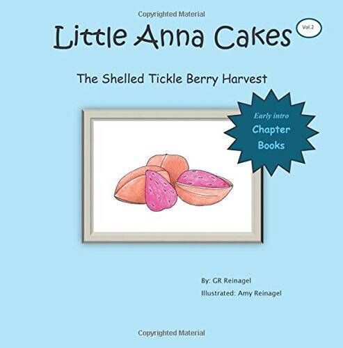 Little Anna Cakes: The Shelled Tickle Berry Harvest (Little Anna Cakes ...