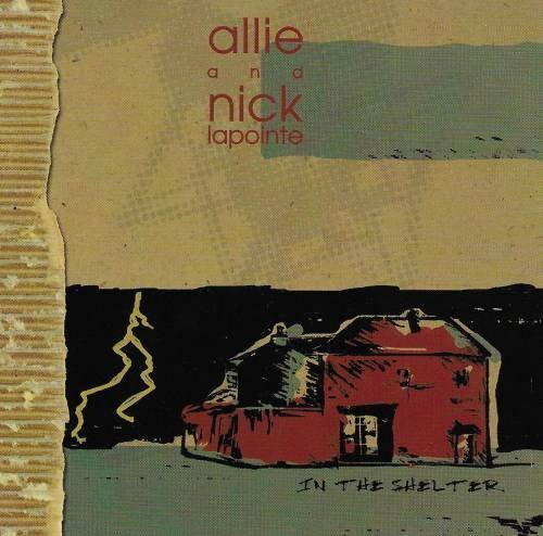 In The Shelter - Music CD - Allie and Nick La Pointe - - Lapointe Music ...