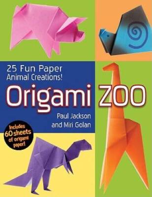 Origami Zoo: 25 Fun Paper Animal Creations! - Paperback By Jackson ...