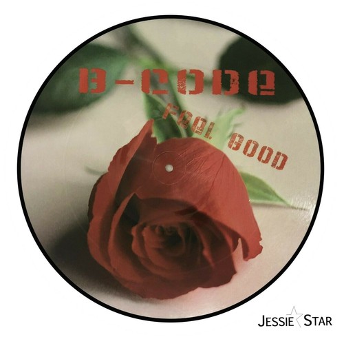 B-Code - Feel Good - Picture Disc - Electronic Hard House - 11 mai 2005 ...