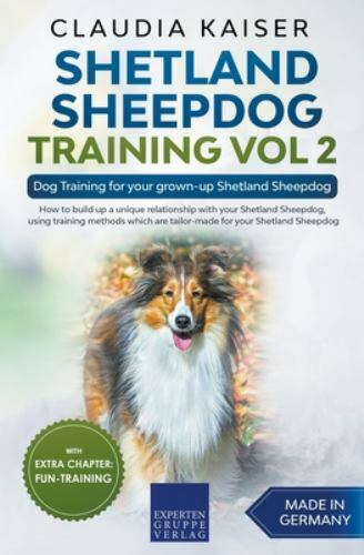 Shetland Sheepdog Training Vol 2 - Dog Training for your grown-up ...