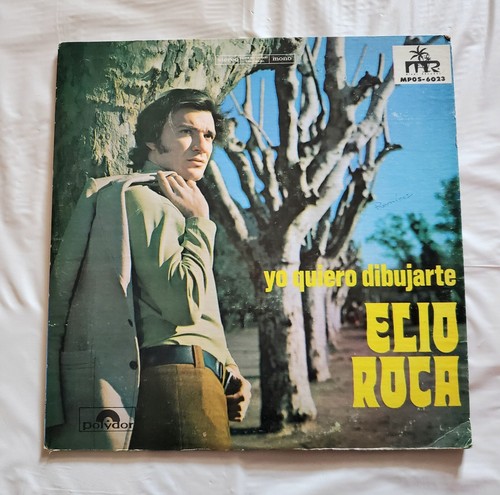 Elio Roca Yo Quiero Dibujarte LP Vinyl Record Album Latin MPOS- 6023 | eBay