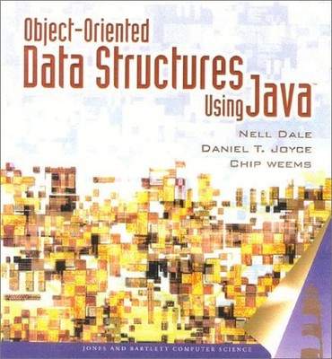 OBJECT-ORIENTED: DATA STRUCTURES USING JAVA By Nell Dale & Daniel T ...