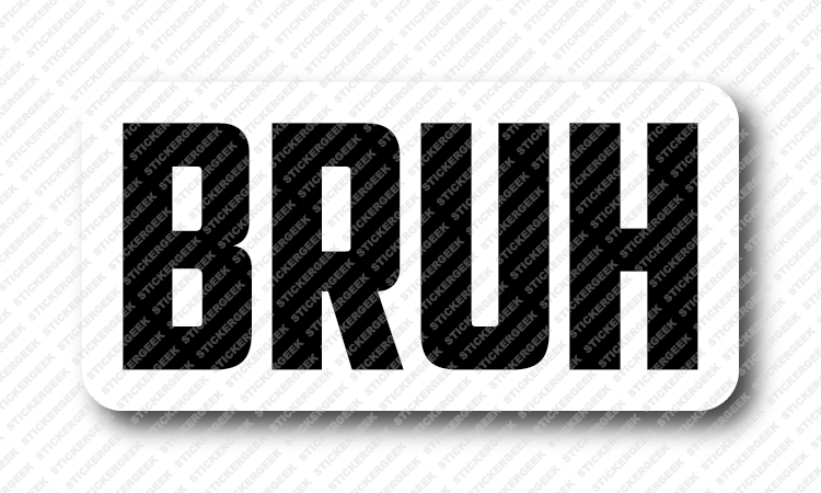 BRUH Slang Prank Gag Stickers | eBay