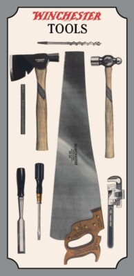 Winchester Tools - Axe, Saw, Hammer, Chisel NEW Sign: 40" Tall Diecut ...