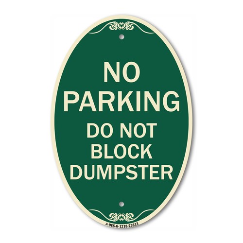 No Parking - Do Not Block Dumpster 12" x 18" Green & Tan Aluminum Oval ...