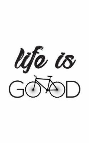 Life Is Good : Life Is Good Notebook Bicycle - Very Funny Bicycling ...