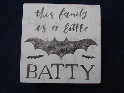 Halloween Theme Block Sign "this family is a little BATTY" NEW bat ...