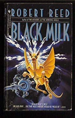 Black Milk Mass Market Paperbound Robert Reed 9780553288766| eBay