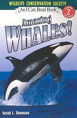 Amazing Whales! (I Can Read Nonfict..., Thomson, Sarah 9780060544676 ...