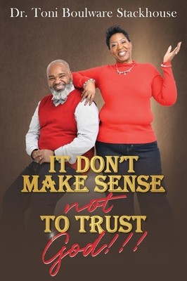 It Don't Make Sense Not To Trust God 9781735829586| eBay