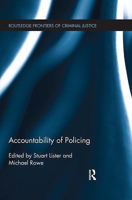 Routledge Frontiers of Criminal Justice Ser.: Accountability of ...