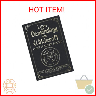 Letters on Demonology and Witchcraft: Complete illustrated edition ...