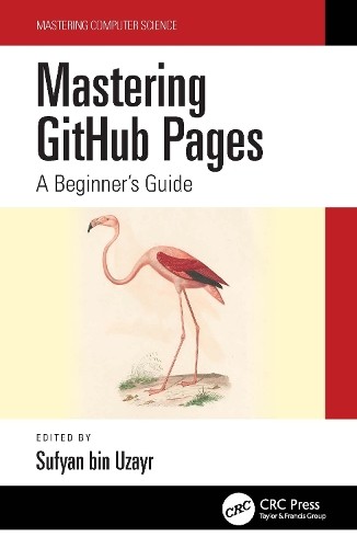 Sufyan bin Uzayr Mastering GitHub Pages (Relié) Mastering Computer Science 9781032149837 | eBay