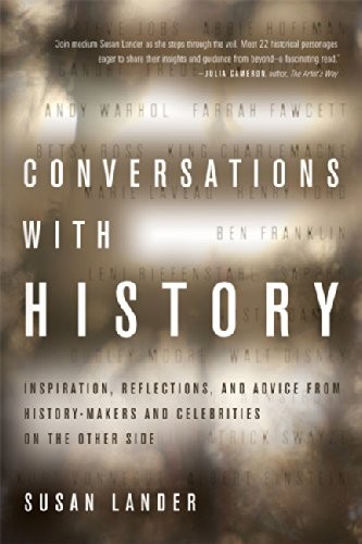CONVERSATIONS WITH HISTORY: INSPIRATION, REFLECTIONS, AND By Susan ...
