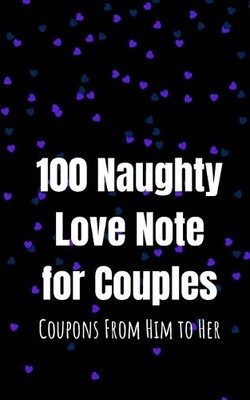 Couples Press 100 Naughty Love Notes for Couples (Poche) | eBay